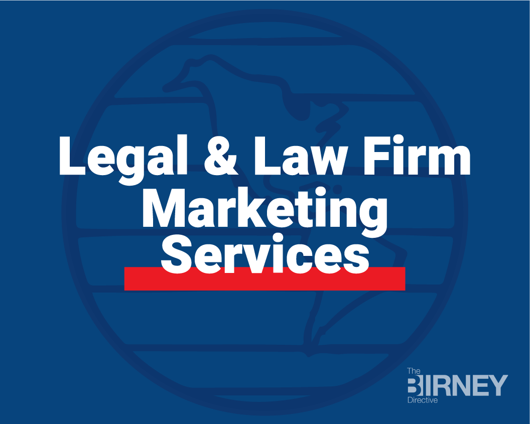 Legal & Law Firm Marketing Services - The Birney Directive